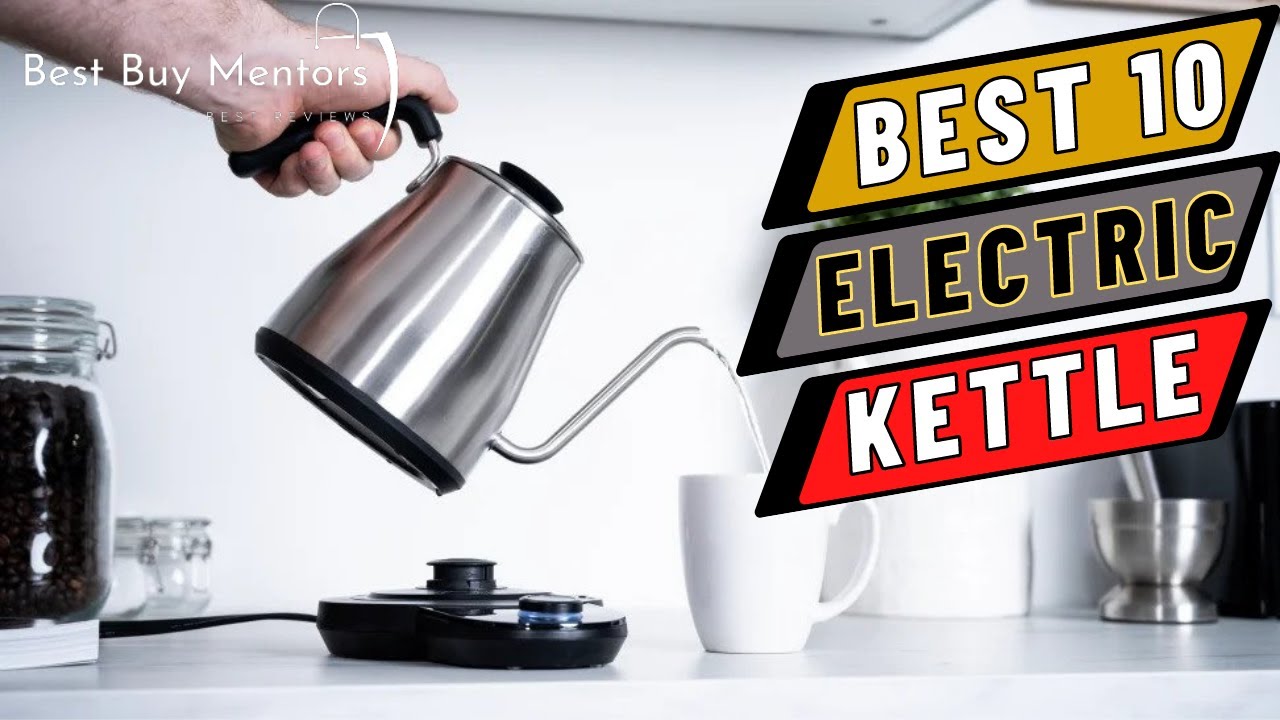 The Best 10 Electric Kettle For Home On The Market 2023 Best Electric ...