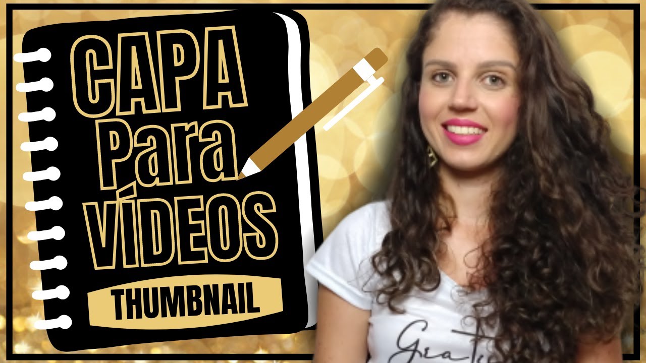 Como fazer THUMBNAIL Profissional, Fácil e GRATUITA! - YouTube