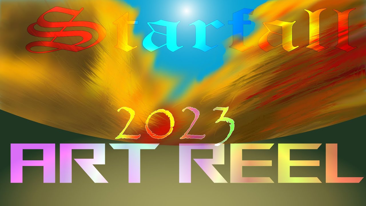 2023 Starfall Art Reel - YouTube