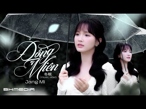 Jang Mi xuất hiện trong veo với ĐÔNG MIÊN 冬眠 🍁 Nhạc Hoa Lời Việt HOT 2024