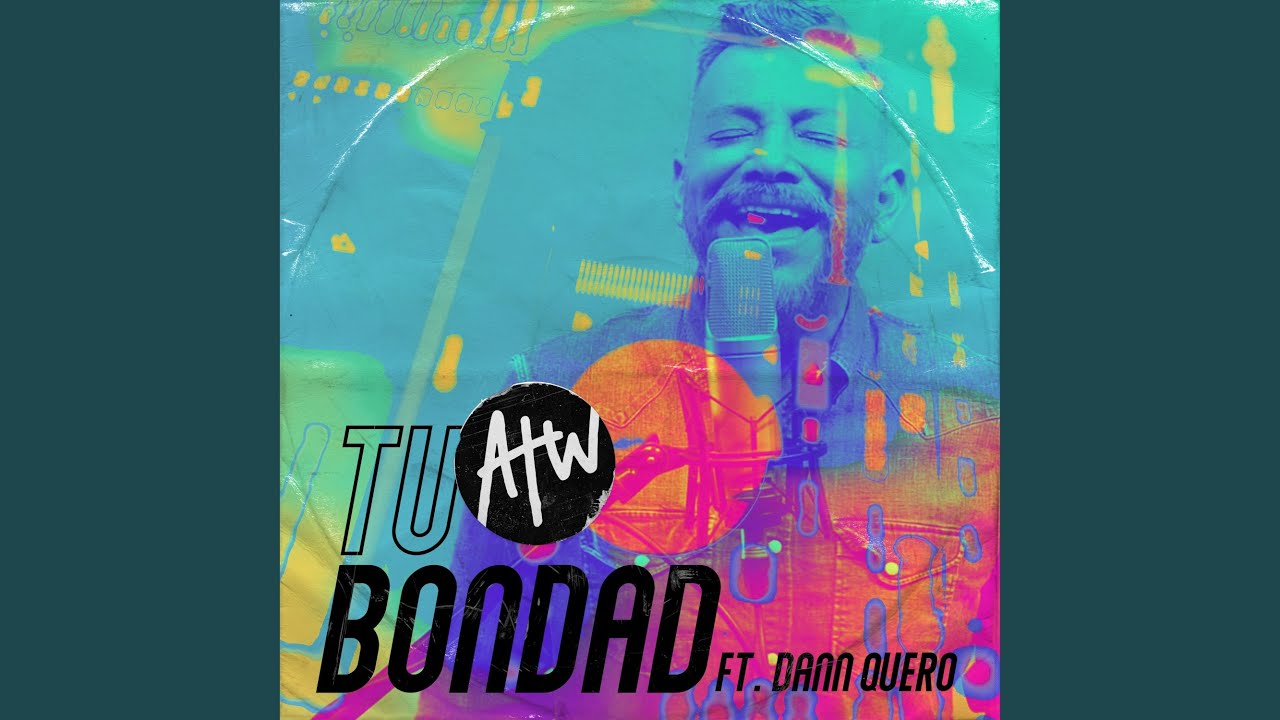 Tu Bondad - YouTube