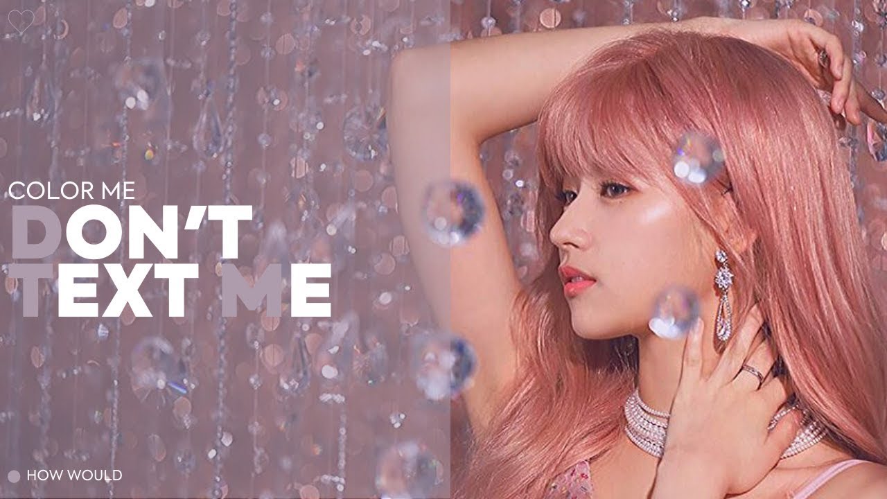 COLOR ME 『 Don't Text Me 』 ⬝Digital Single⬝ - YouTube