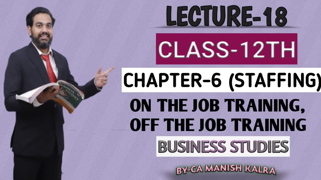 On The Job Training ,Off The Job Training | Chapter-6 | Staffing ...