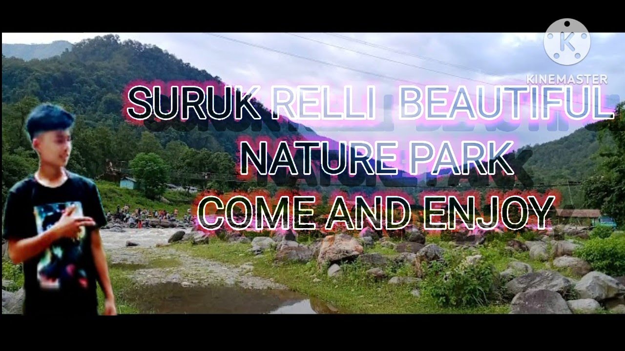 SURUK RELLI NETURE PARK PLEASE COME AND ENJOY 🍾☺️💫💹 ️ - YouTube