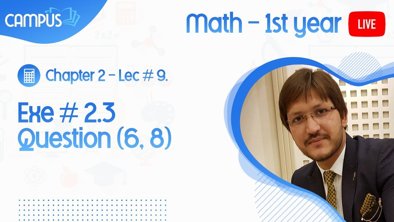 12th Math Ch. 2 Lecture 9 Exe # 2.3 Question (6, 8) - Youtube