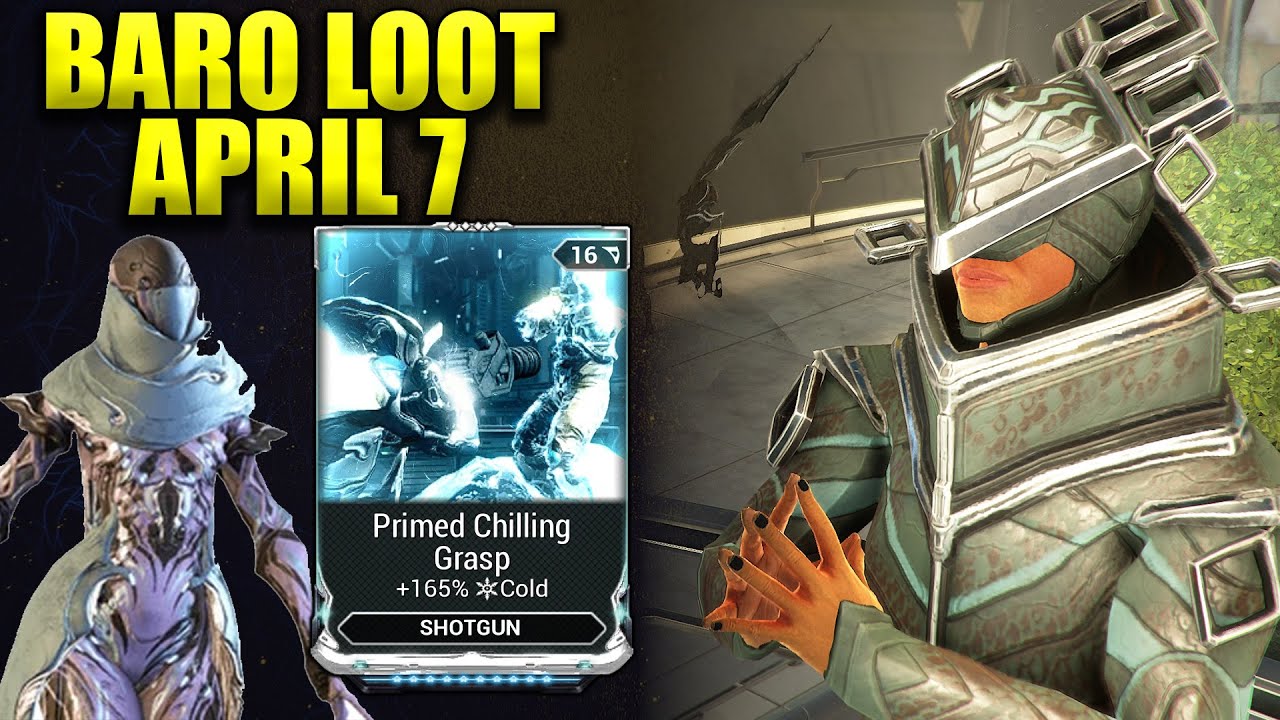 Warframe Baro Ki'Teer April 7-9! Primed Chilling Grasp & Skins! - YouTube