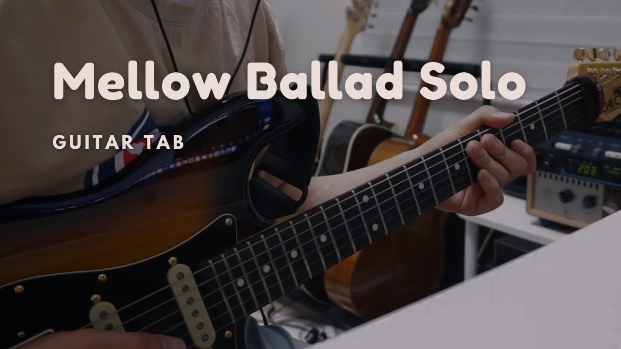 Mellow Ballad Guitar Solo | Tab - YouTube