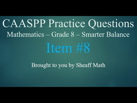 CAASPP Practice Test Item #8 8th Math Smarter Balance - YouTube
