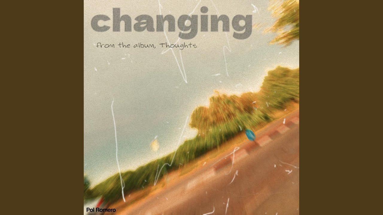changing - YouTube