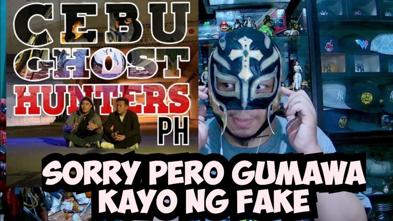 Cebu Ghost Hunter PH Gumagawa ng Fake Huling Huli - YouTube