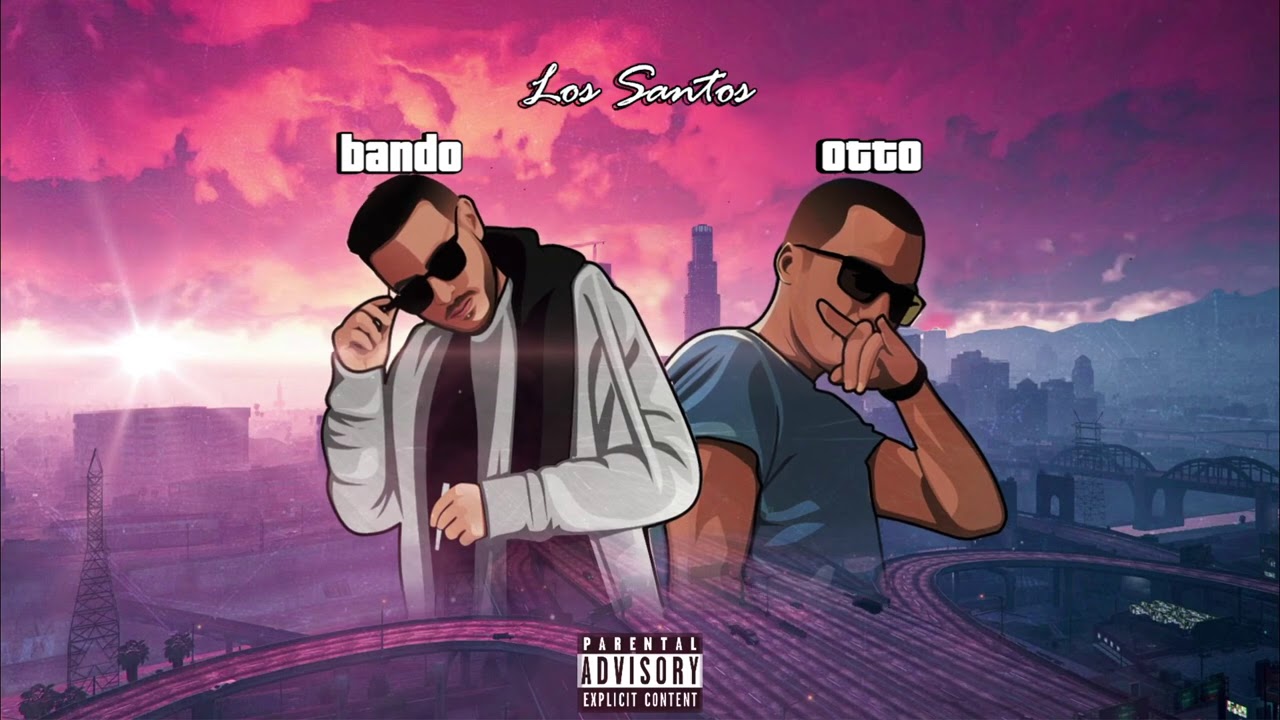 BANDO ft. OTTO - LOS SANTOS | Official Audio Release - YouTube