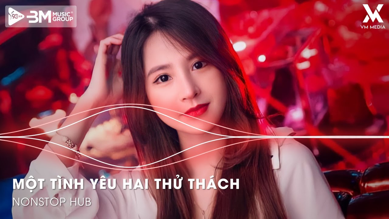 Một Tình Yêu Hai Thử Thách Remix - BXH Nhạc Remix Hot Trend TikTok - Lòng Người Khó Nói Em Ơi ...