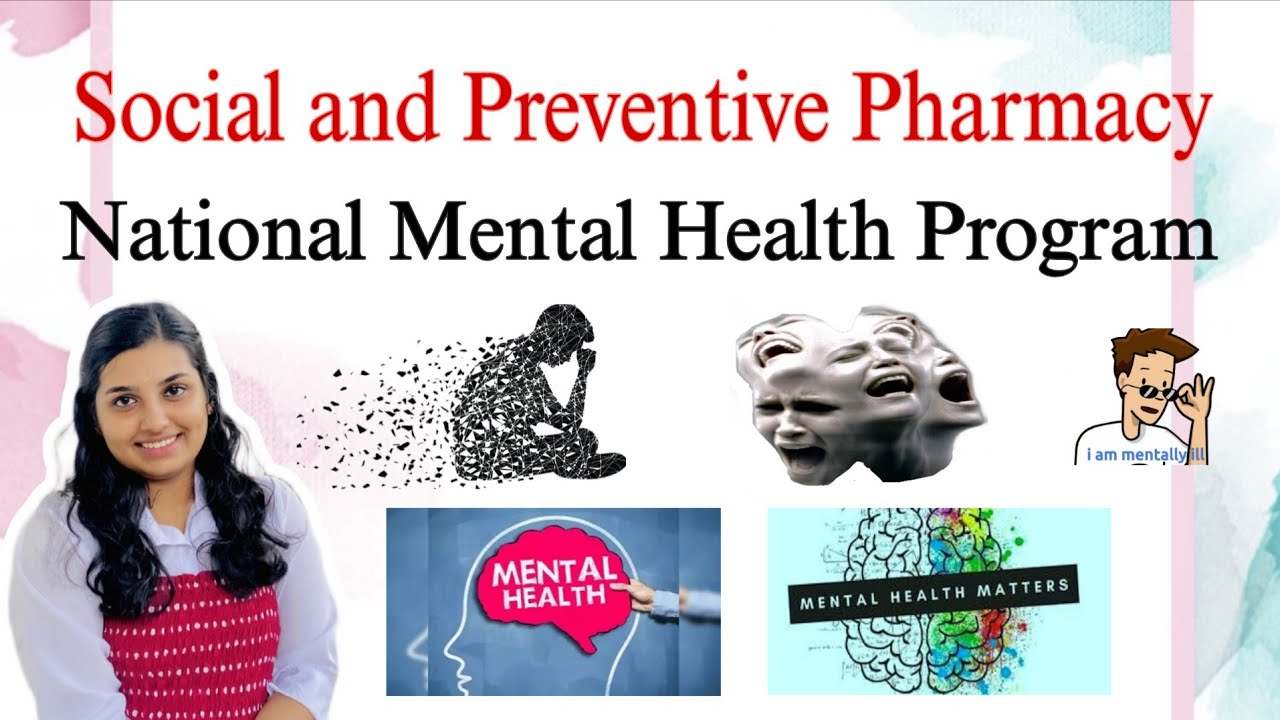 National Mental Health Programme (NMHP) | Social & Preventive Pharmacy ...
