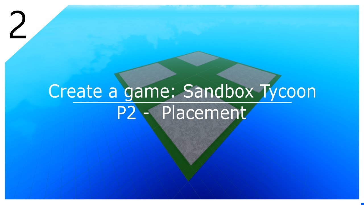 Sandbox Tycoon Tutorial: P2 - Placement (Roblox Studio) - YouTube