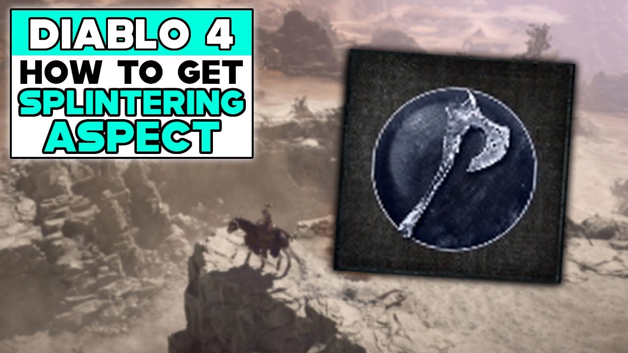 DIABLO 4 Where To Get SPLINTERING ASPECT - YouTube