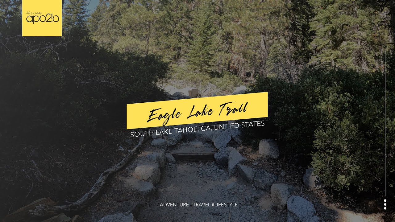 Eagle Lake Trail, South Lake Tahoe, CA, United States - YouTube