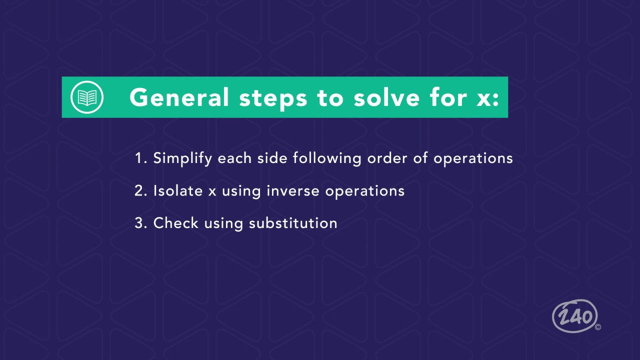 Solving for X in Linear Equations in Elementary Math [240 Tutoring ...
