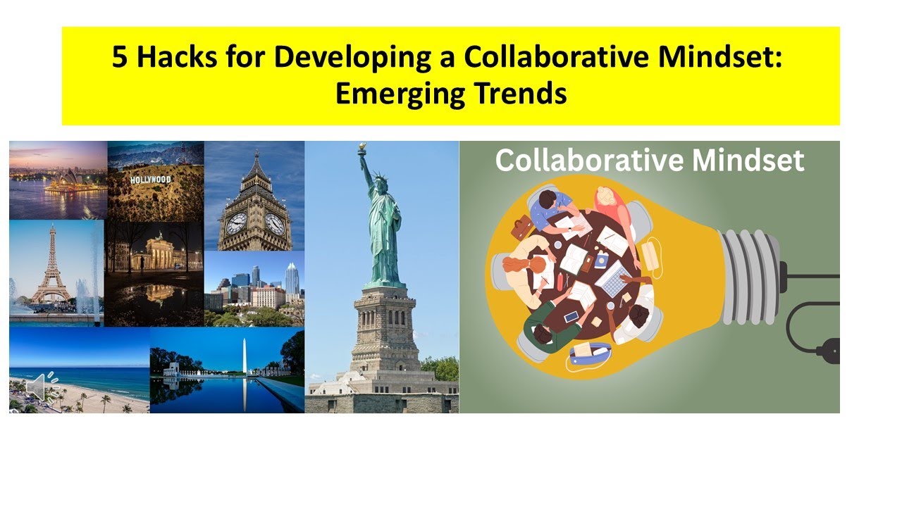 5 Hacks for Developing a Collaborative Mindset Emerging Trends - YouTube