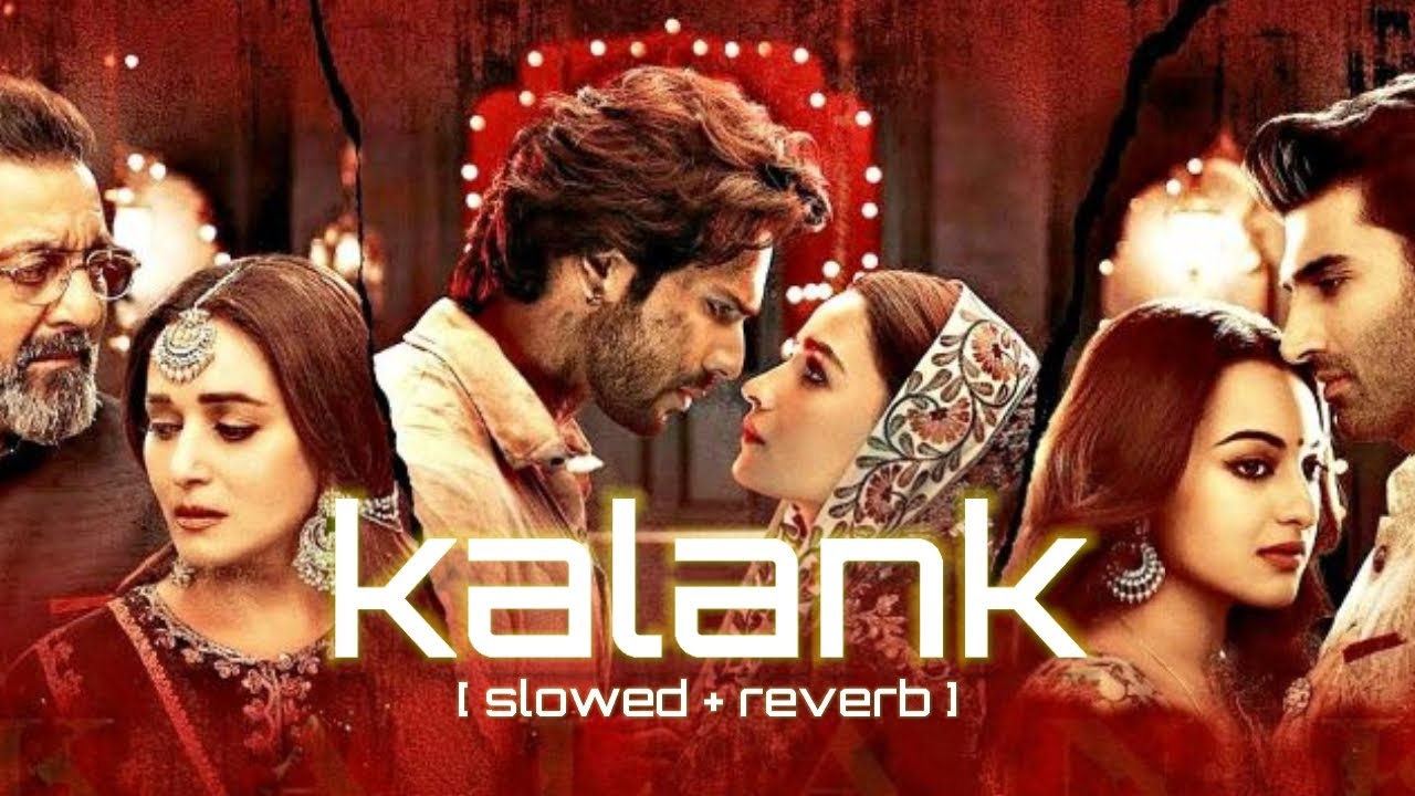 kalank title song # Arijit Singh # kalank # slowedandreverb # trending ...