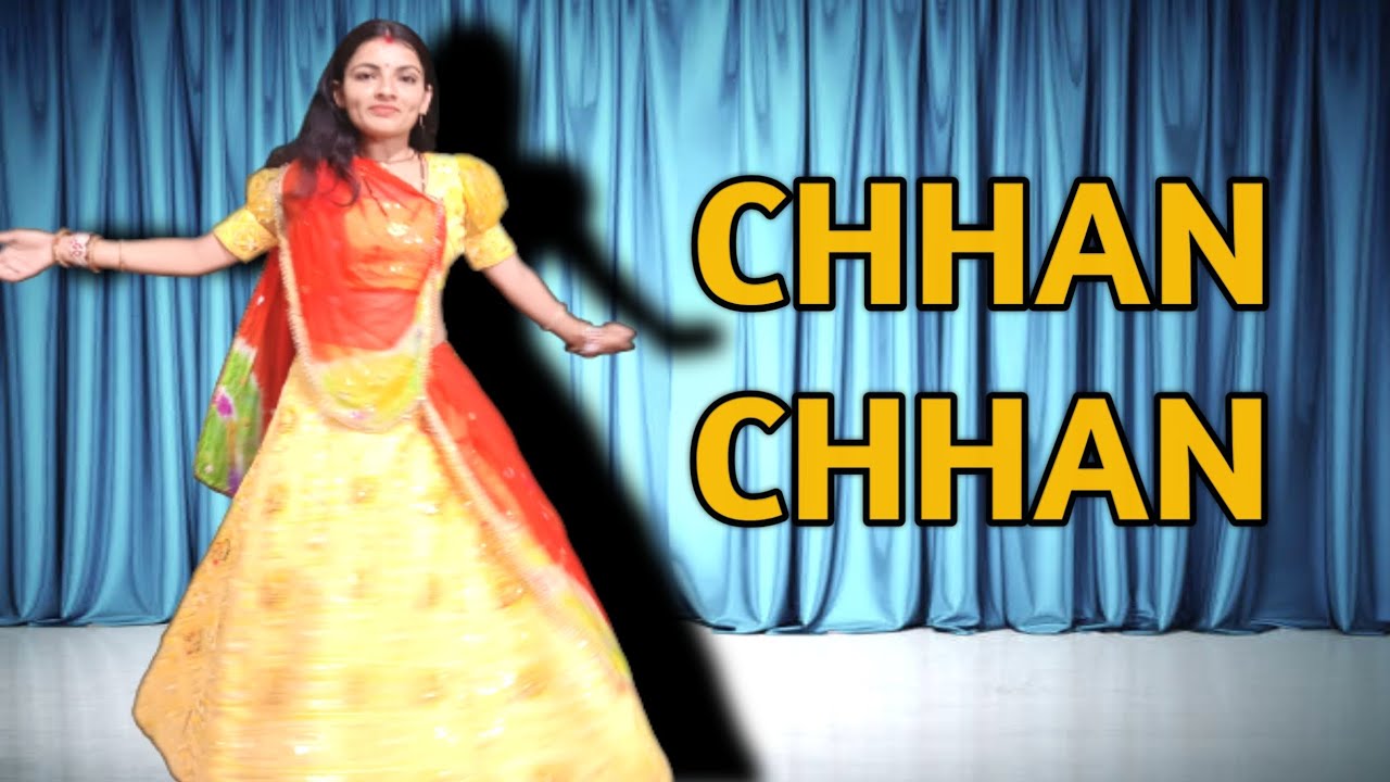 Chan Chan Dance | Abhigyaa Jain Dance | Renuka Panwar | Chhan Chhan ...