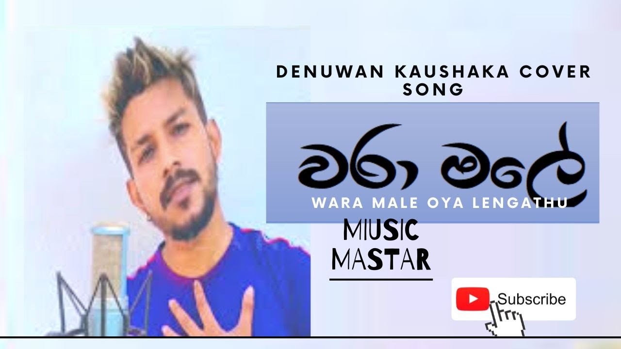 Wara male oya lengathu | Denuwan kaushaka sinhala cover song | kingsly ...