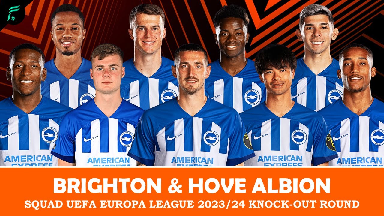 [New Players 🆕] BRIGHTON & HOVE ALBION 🏴󠁧󠁢󠁥󠁮󠁧󠁿 MEN SQUAD for Europa ...
