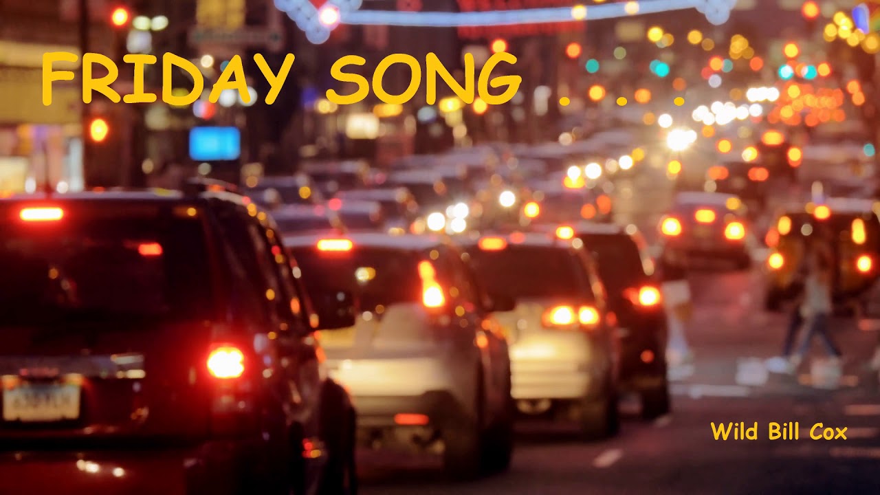 Friday Song - YouTube