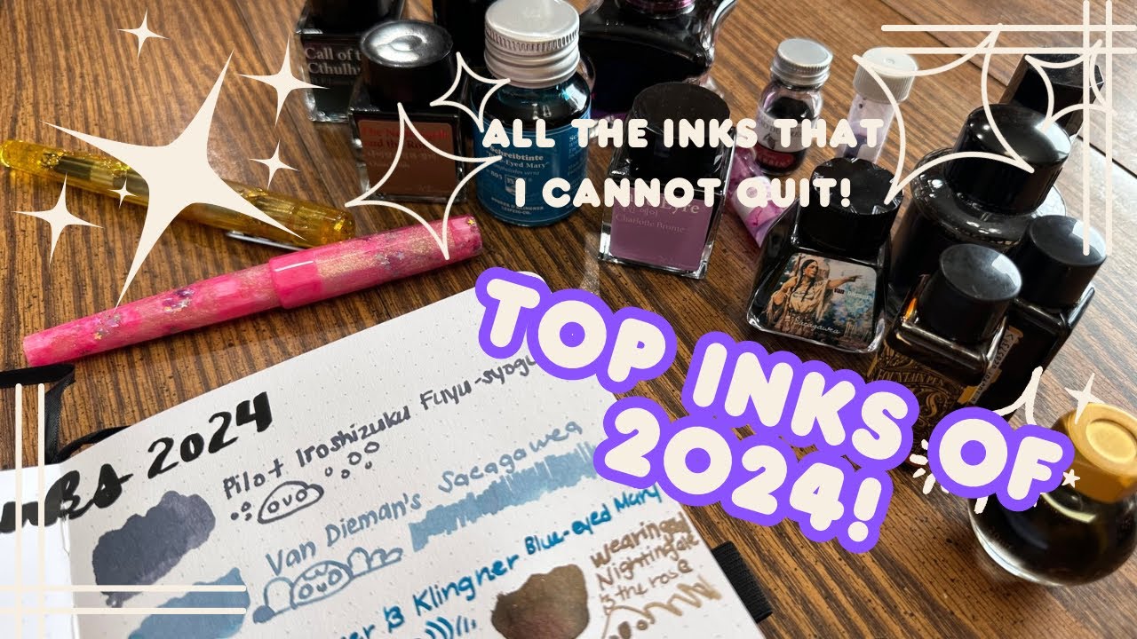 TOP INKS OF 2024 The inks I’ve loved the most. #fountainpenink #top15 ...