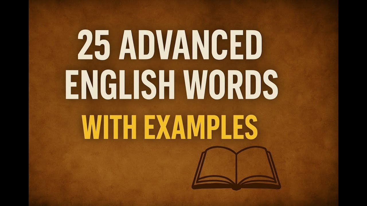25 Advanced English Words with Examples - YouTube