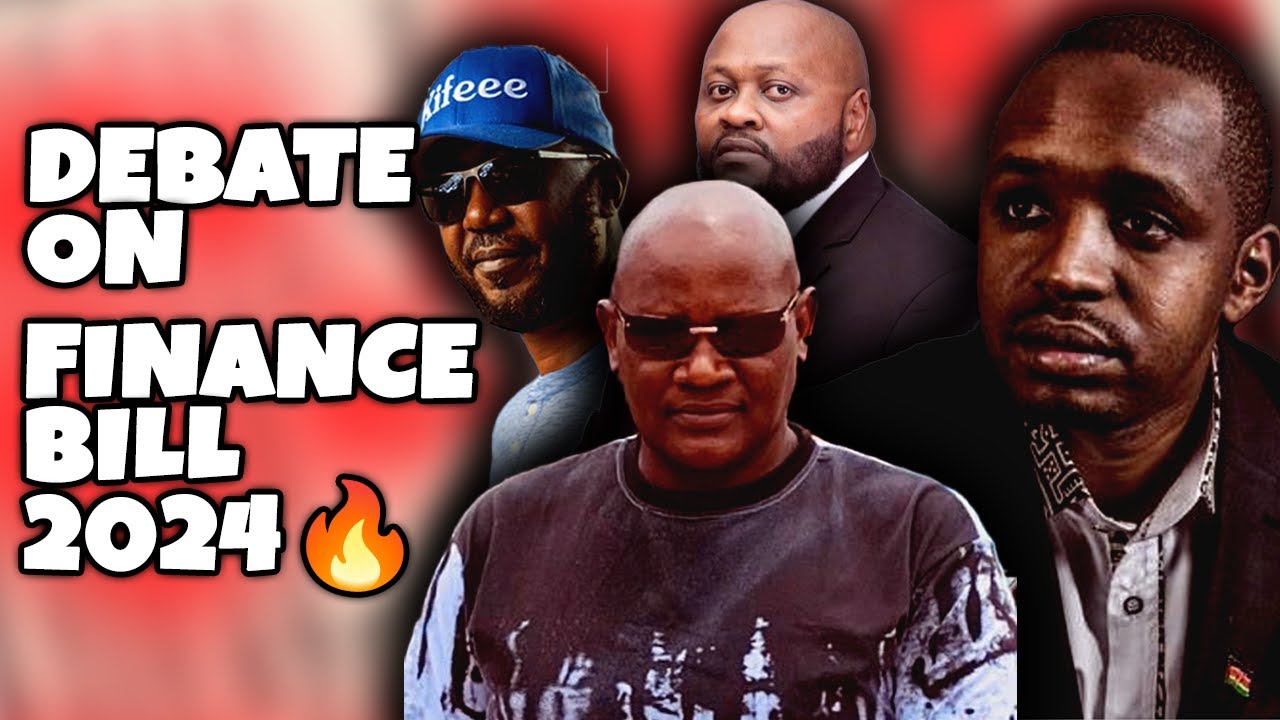 Heated Debate on Finance Bill 2024 - Andrew Kibe, Bonface Mwangi ...