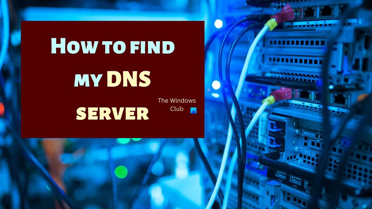 How to find my DNS server on Windows 11/10 computer - YouTube