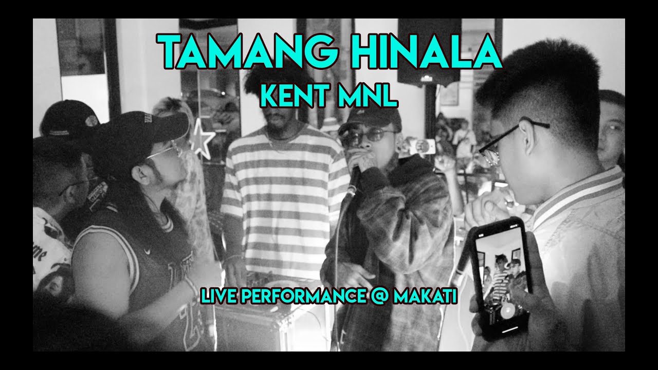KENT MNL - TAMANG HINALA (LIVE PERFORMANCE @ MAKATI) - YouTube