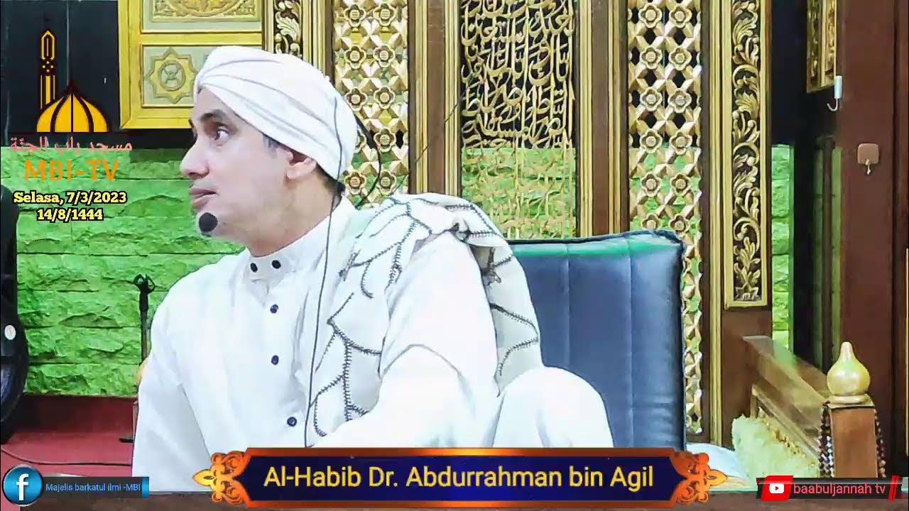 🔴 (LIVE)PENGAJIAN RUTIN MBI BAABUL JANNAH, Al-Habib Dr, Abdurrahman bin Agil, Kajian Hadits ...