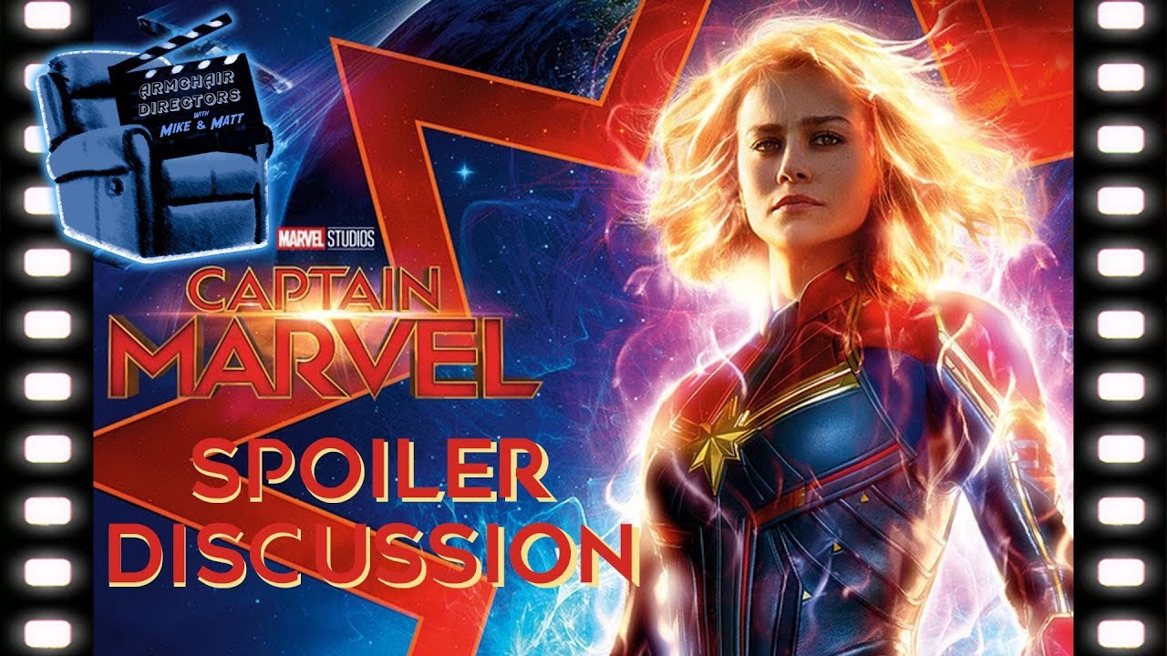 Captain Marvel Movie Discussion (Spoilers) - Armchair Directors - YouTube