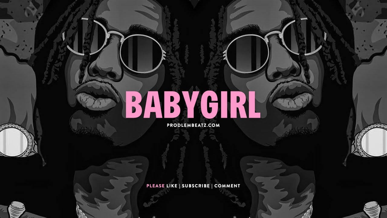 Migos type beat 2017 x Young Thug type beat "Babygirl" | Prod. Prodlem ...