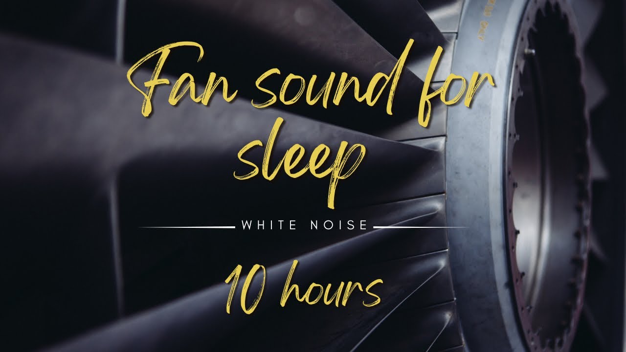 Awesome Soothing fan sound for sleep without Ad for 10 hours | Best ...