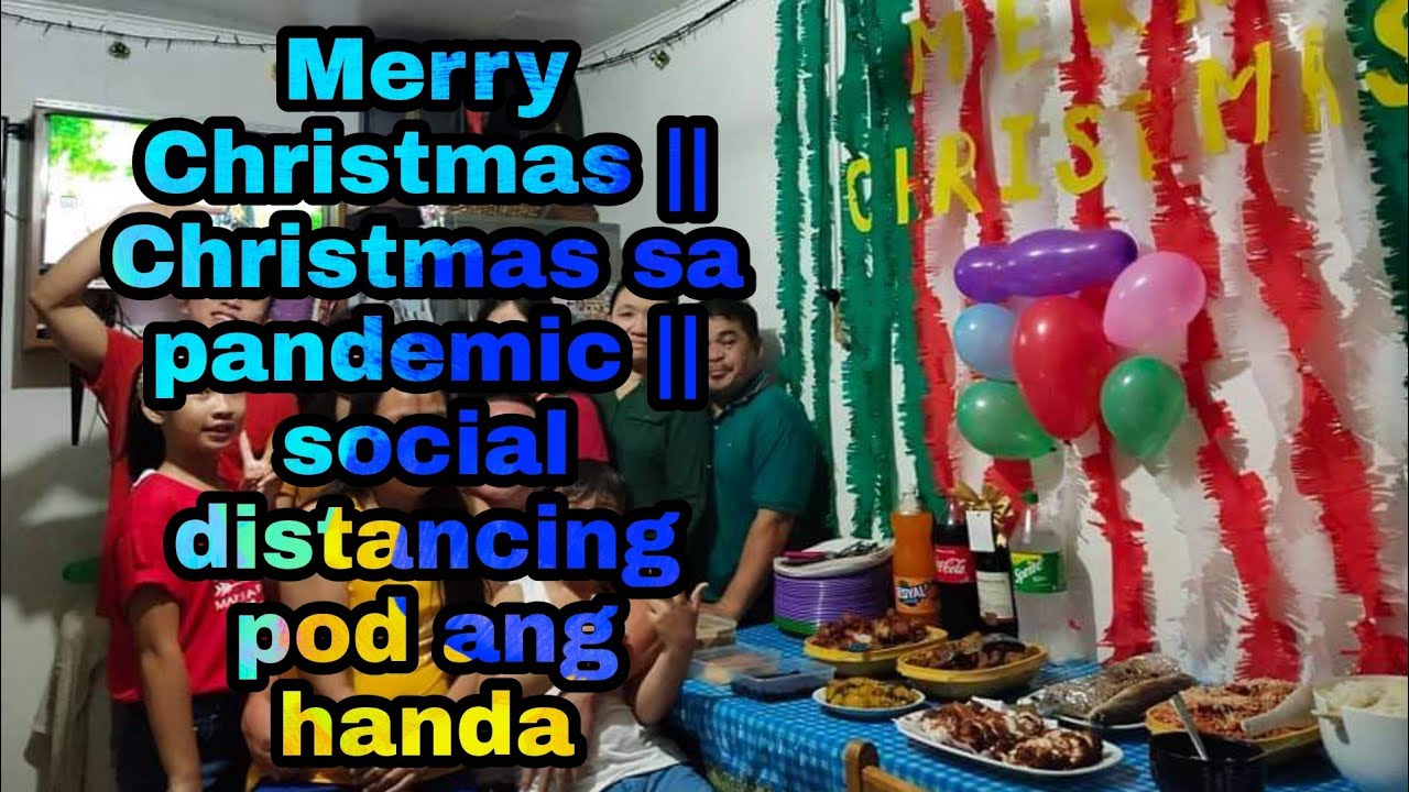Merry Christmas || Christmas sa pandemic || social distancing pod ang ...
