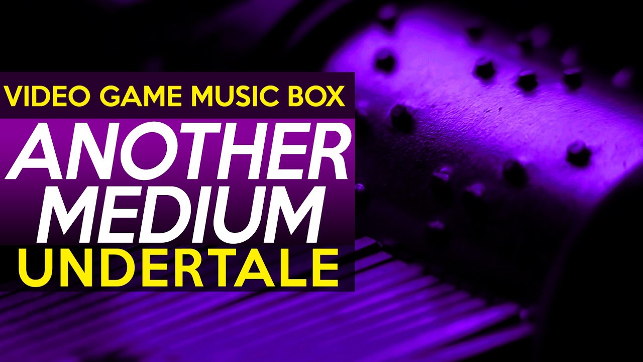 Undertale: Another Medium || Video Game Music Box - YouTube