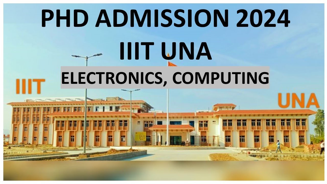 PHD Admission IIIT- Una 2024 ll Application open now #phdadmission2024 ...