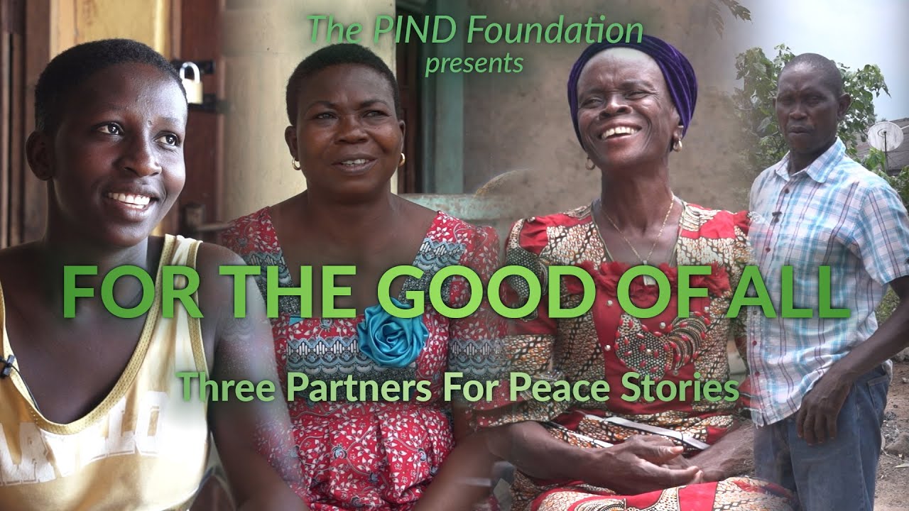 For the Good of All: Three Partners for Peace Stories - YouTube