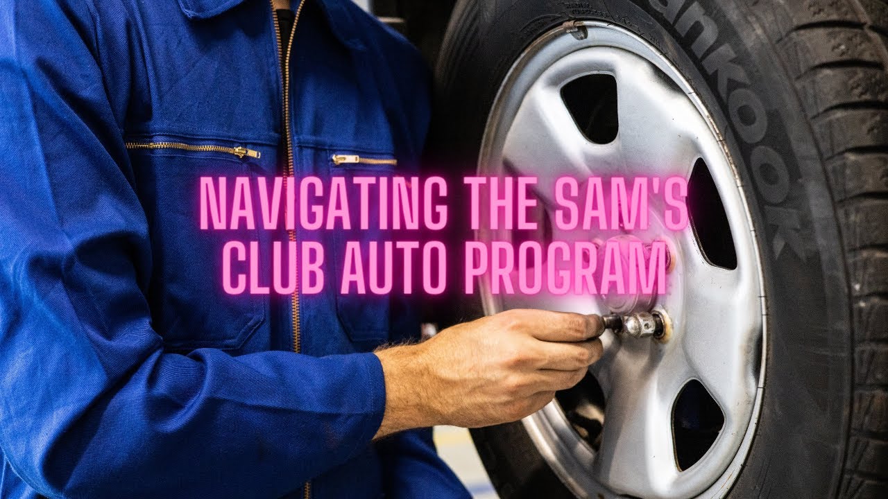 Navigating the Sam's Club Auto Program - YouTube