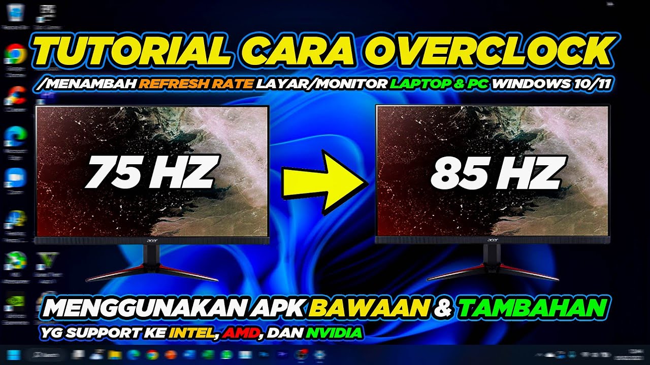 TUTORIAL CARA OVERCLOCK REFRESH RATE MONITOR LAPTOP & PC WINDOWS 10 ...