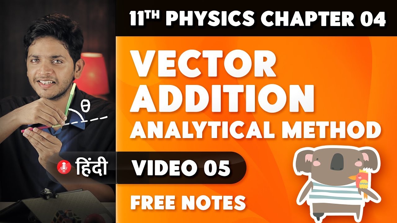 Vector Addition Analytical Method 11th Physics Chapter 4 Video 5 vector-addition-analytical-method-11th-physics-chapter-4-video-5