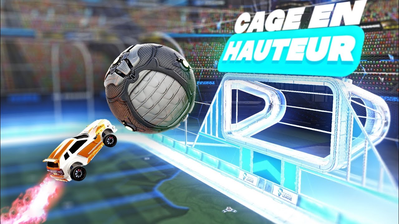 ROCKET LEAGUE mais LES CAGES sont en HAUTEUR ! - YouTube