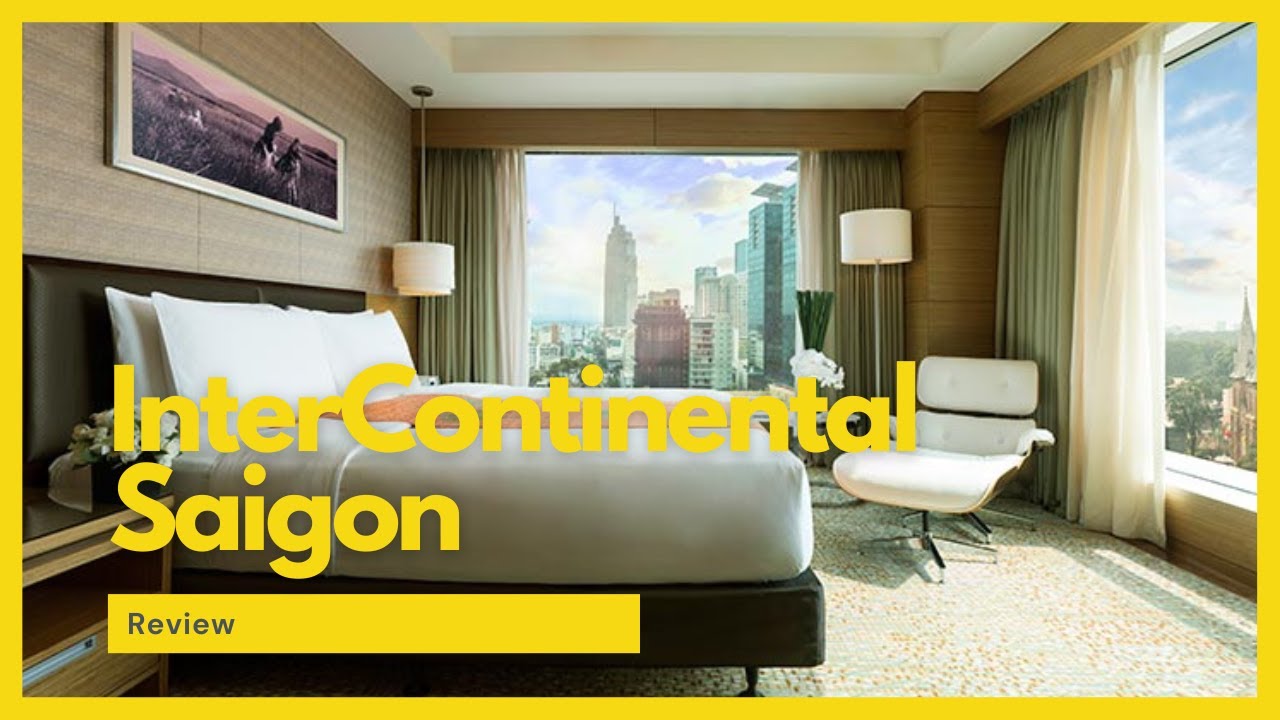 Intercontinental Saigon | The GRAND DAME of Saigon! - YouTube