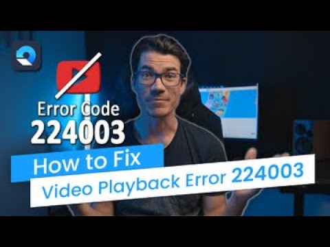 How to Video File Error Code: 224003? [8 Methods]