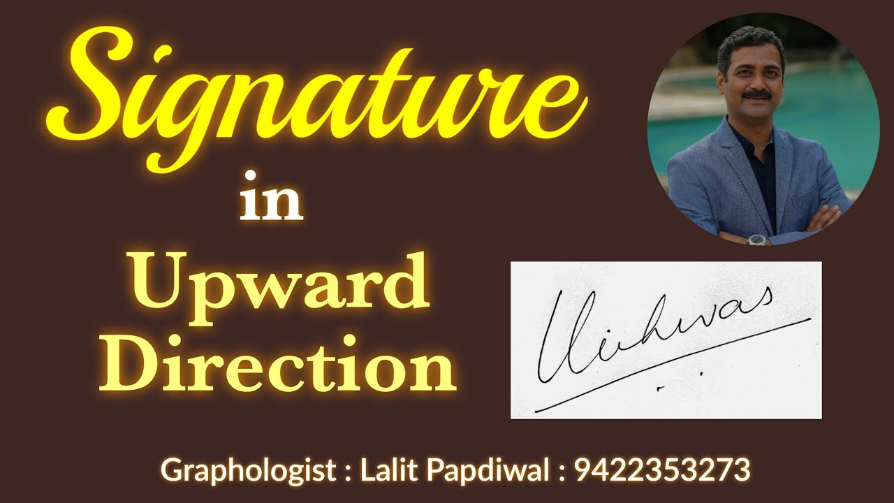 Signature in Ascending Direction | Upward Direction | उपर की ओर ...