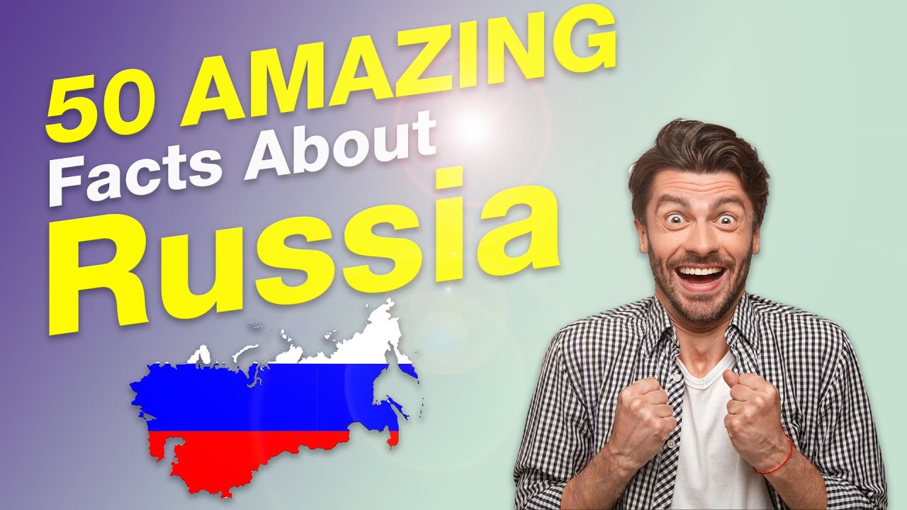 50 Amazing Facts About Russia | interesting Facts About Russia | fun ...
