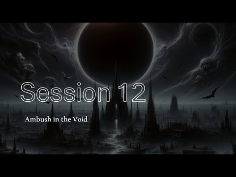The Endless Eclipse: D&D Live Session 12 - YouTube