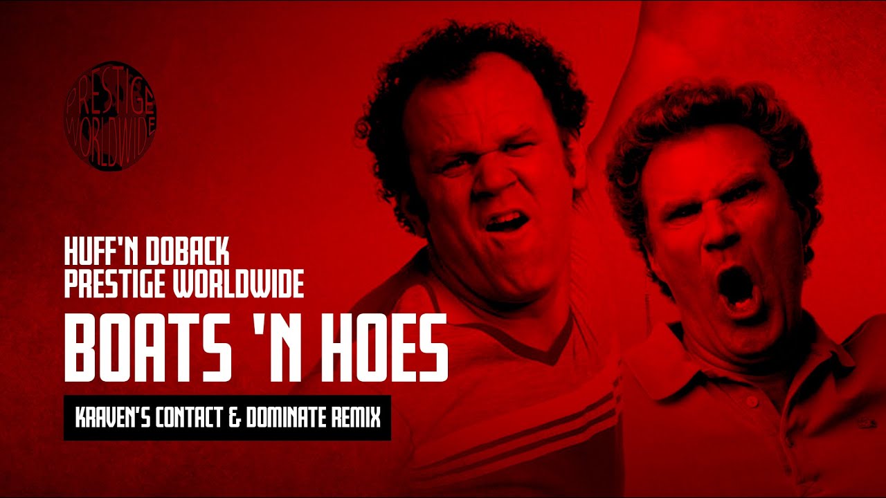 Huff 'n Doback / Prestige Worldwide - Boats 'n Hoes (Kraven's Contact ...